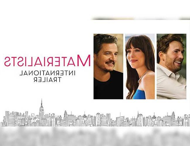 Dakota Johnson, Chris Evans, Pedro Pascal starrer 'Materialists' captivating new trailer is here!