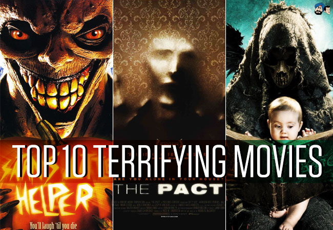 Top 10 TERRIFYING Movies